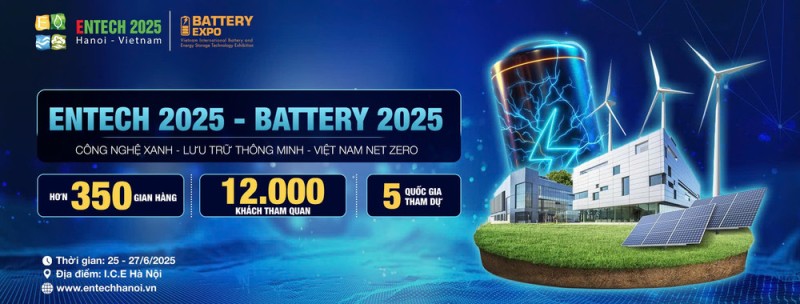 ENTECH HANOI 2025: Thúc đẩy chuyển đổi xanh, hành động vì mục tiêu Net Zero